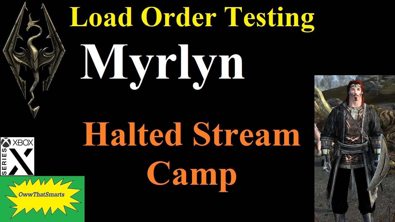 Skyrim mods Load Order Testing Myrlyn At Halted Stream Camp YouTube Skyrim mods Load Order Testing Myrlyn At Halted Stream Camp YouTube