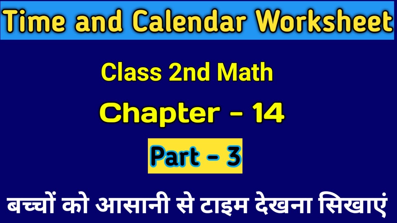 Class 2nd Math Time Time And Calendar Math Worksheets For Grade 2 Class 2nd Math Time Time And Calendar Math Worksheets For Grade 2