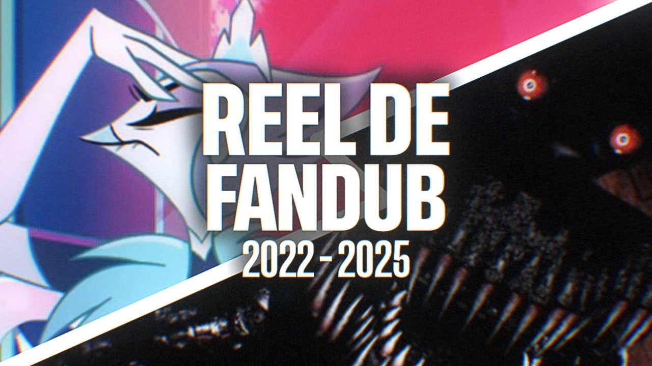 Reel De Fandub // 2022 - 2025 // Jorge All - YouTube