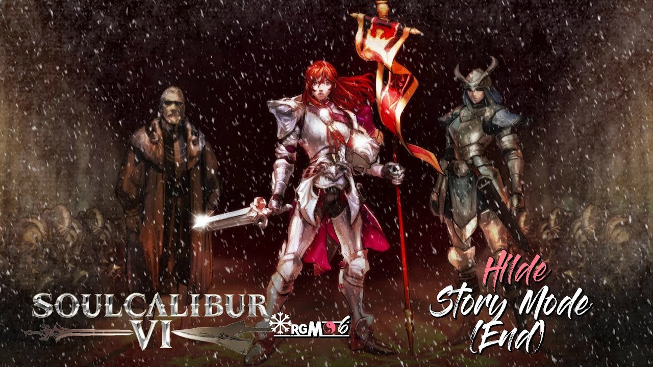 Soul Calibur VI: Hilde Story Mode (End) - YouTube