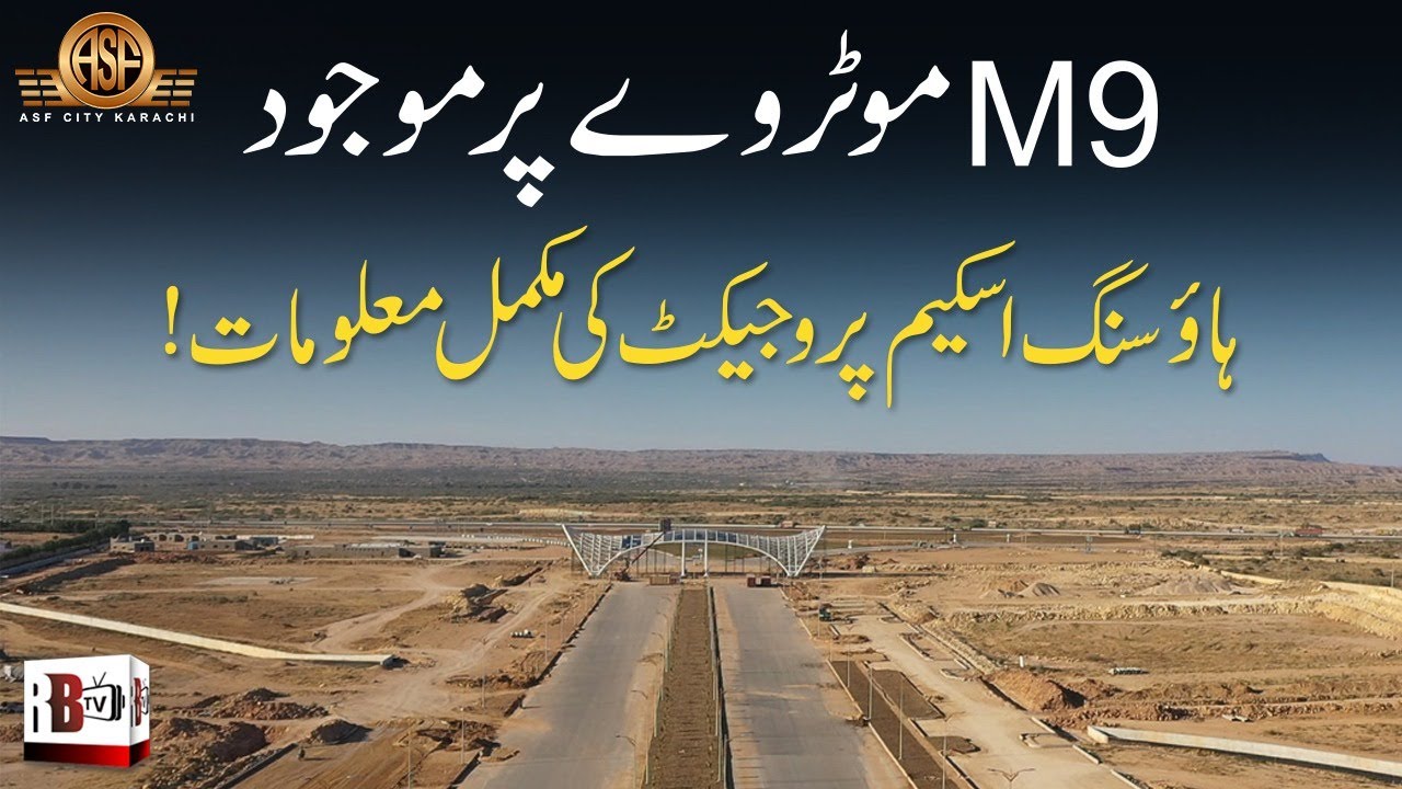 HOUSING SCHEME PROJECTS ON M9 MOTORWAY | BAHRIA TOWN KARACHI | ASF CITY | PLOTS | SUPERHIGHWAY ...