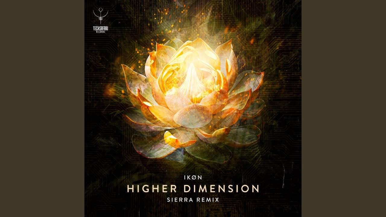 Higher Dimension (Sierra Remix) - YouTube