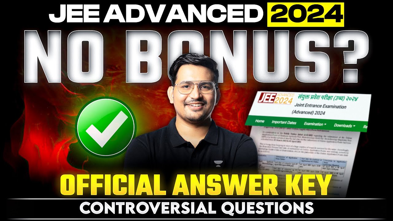 JEE Advanced 2024 Controversial Questions Explained !! Bonus Marks ...