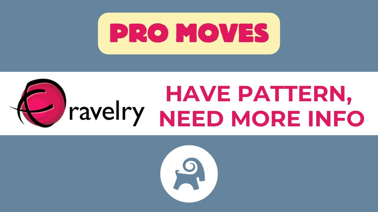 Ravelry Pro Moves: Have pattern, need more info! - YouTube