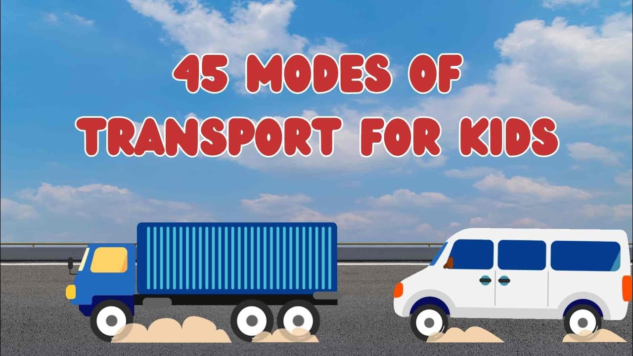 Means Of Transport For Children - Land, water and air transport for ...