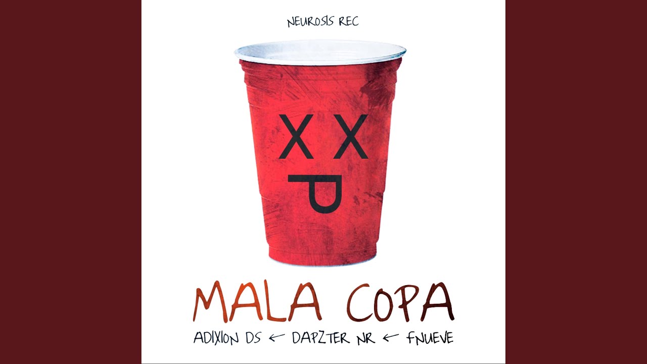 Mala Copa (feat. Adixion DS & FNueve) - YouTube Music