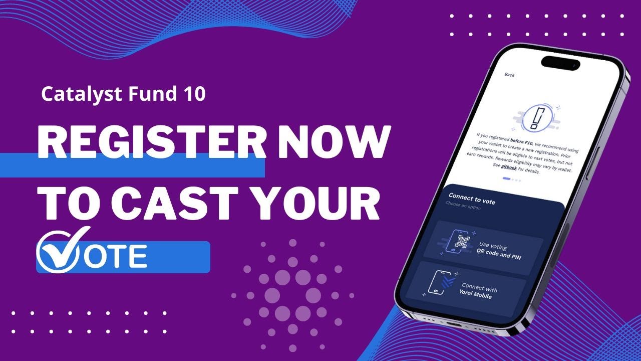 Register now to cast your vote Catalyst Fund 10 connect the Catalyst app to your wallet PIN QR # ...