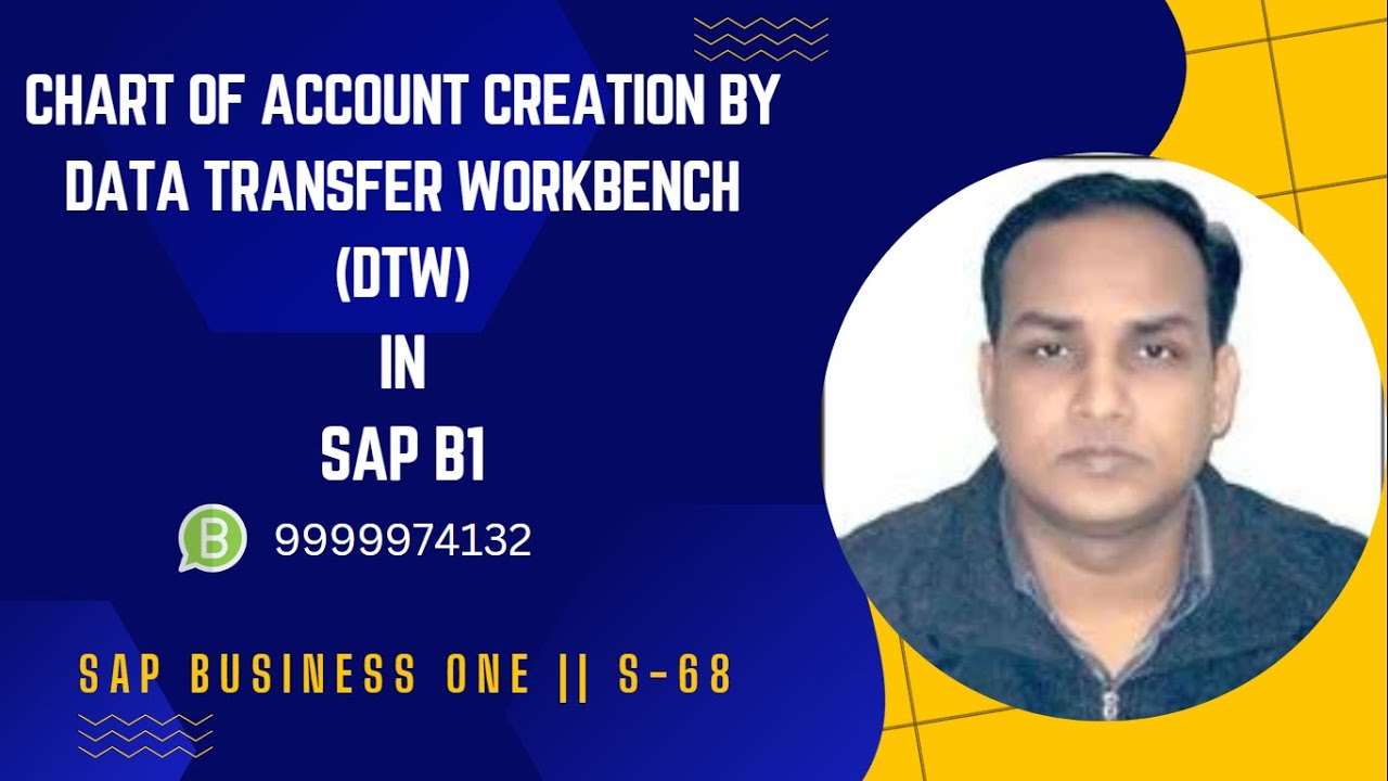 Chart of Account creation by Data Transfer Workbench (DTW) in SAP Business One || S-68 - YouTube