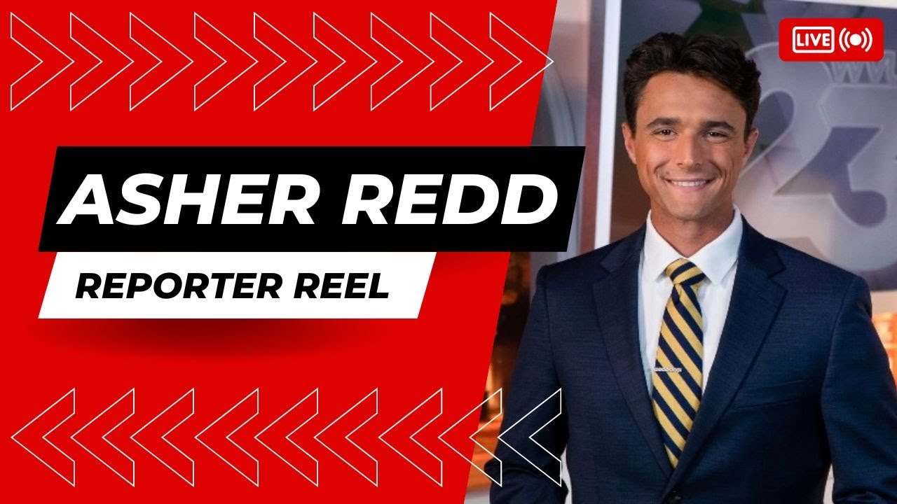 Asher Redd - Quick Look Reporter Reel - YouTube