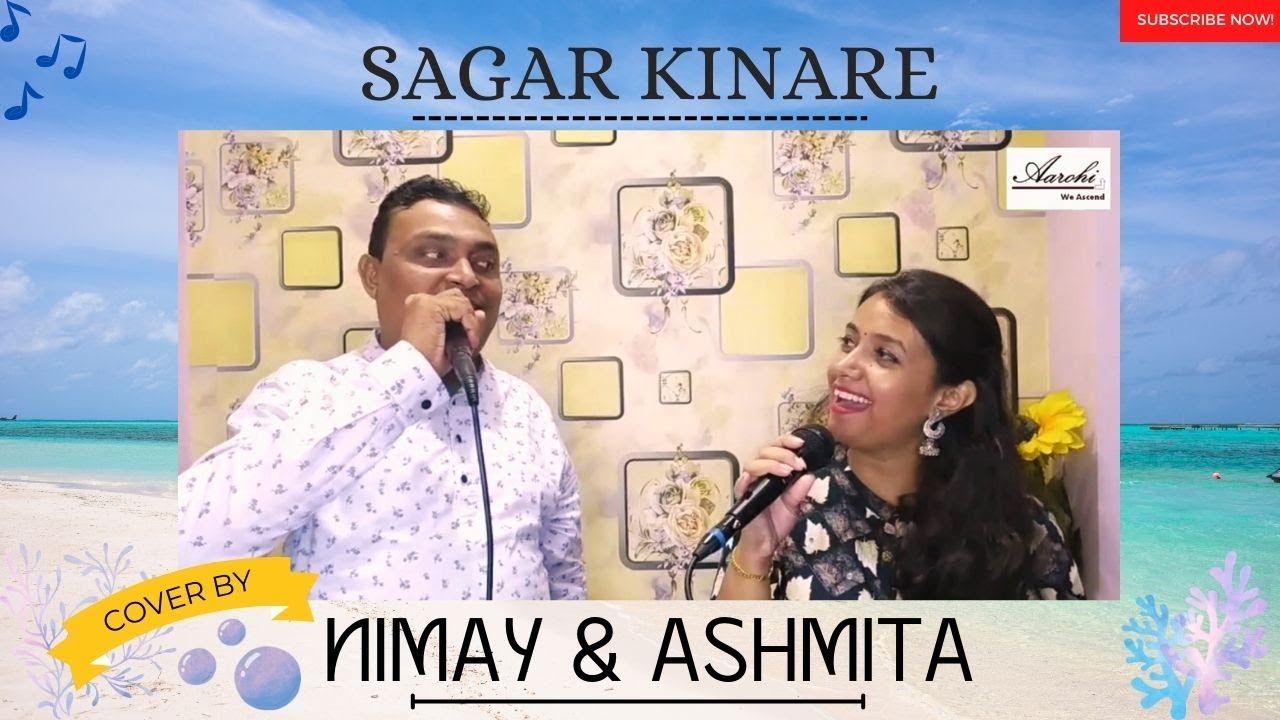 Sagar Kinare - Kishore Kumar & Lata Mangeshkar | Cover by Nimay ...