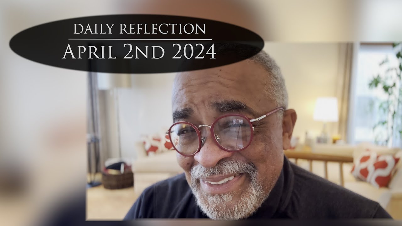 2024 04 02 Reflection 262 - YouTube