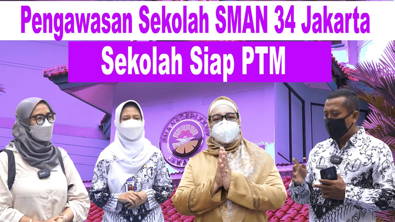 Pengawasan PTM Terbatas di SMAN 34 Jakarta Selatan - YouTube