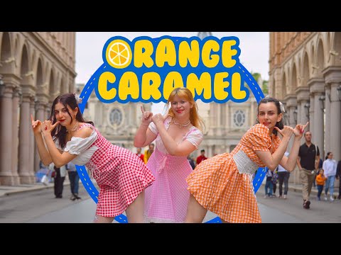[KPOP IN PUBLIC | ONE TAKE] ORANGE CARAMEL - My Copycat Dance Cover by UNCODED CREW from Italy
