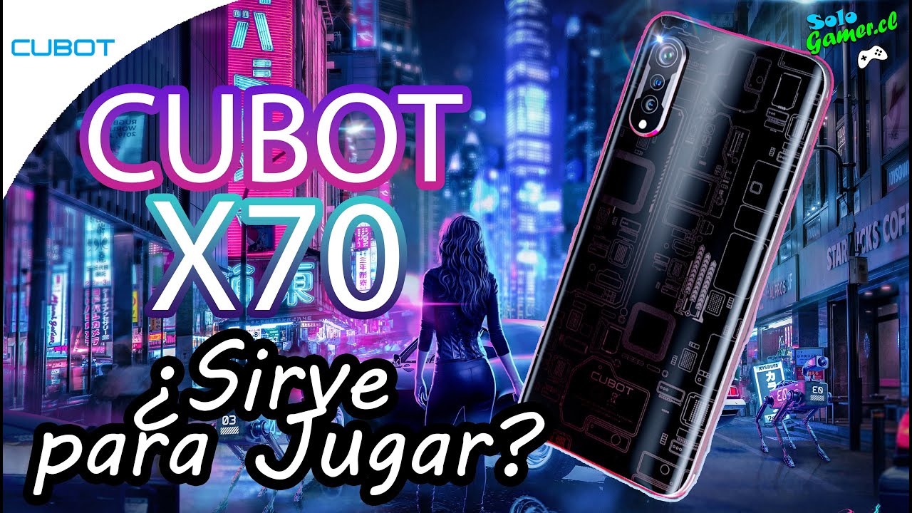Cubot X70 ¿Sirve para Jugar? - YouTube