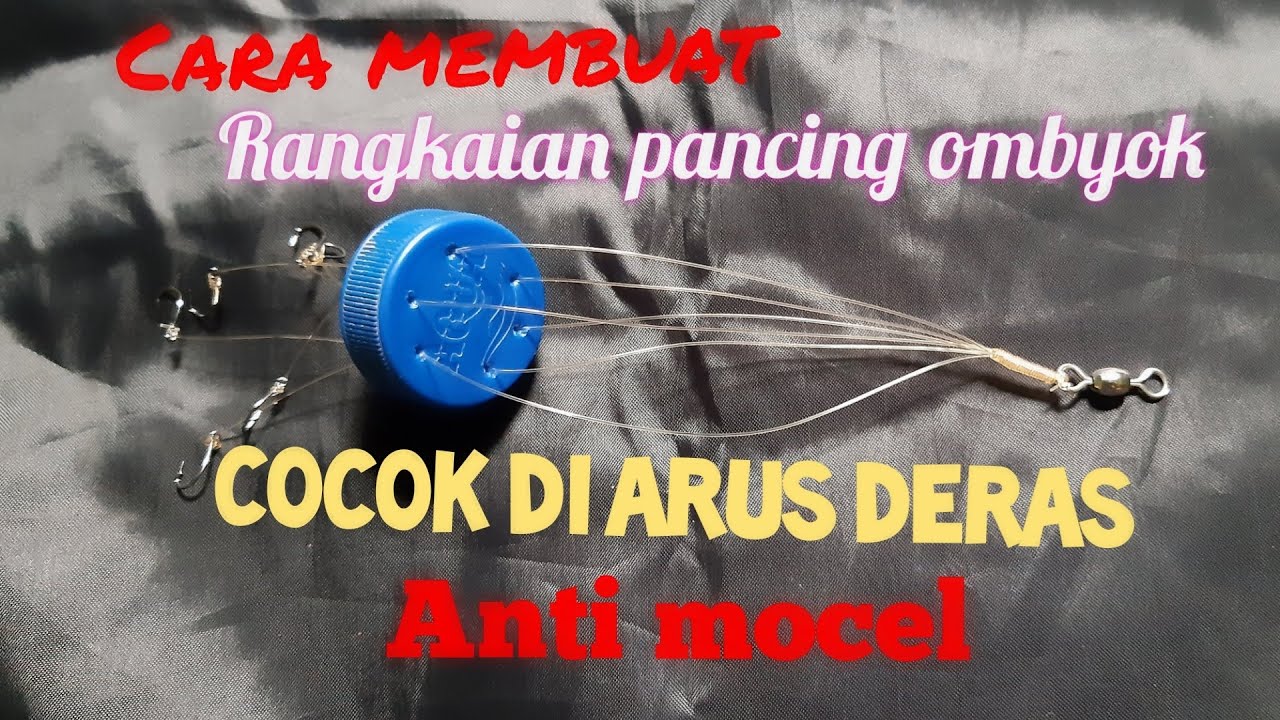 Anti Mocel ‼️ Cara Mudah Membuat Rangkaian Pancing Ombyok || Cocok di ...