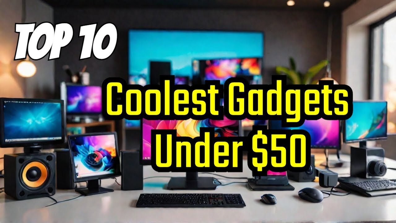 Top 10 Coolest Gadgets Under $50 - YouTube