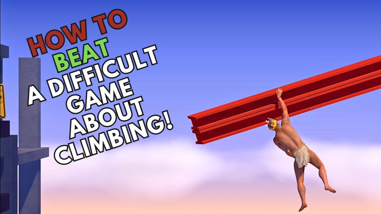 A Difficult Game About Climbing | Walkthrough | Guide | Tips - YouTube