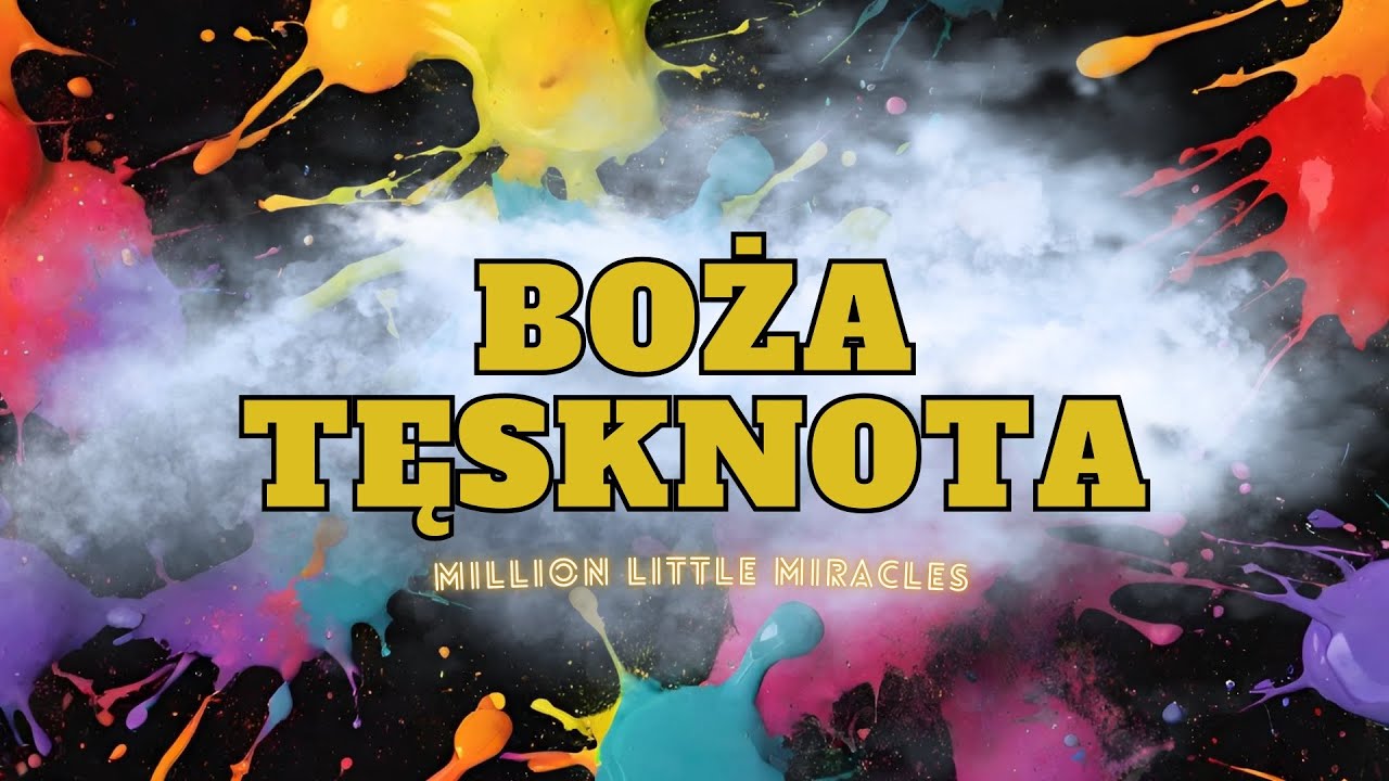 Million Little Miracles #15 - Boża tęsknota - YouTube