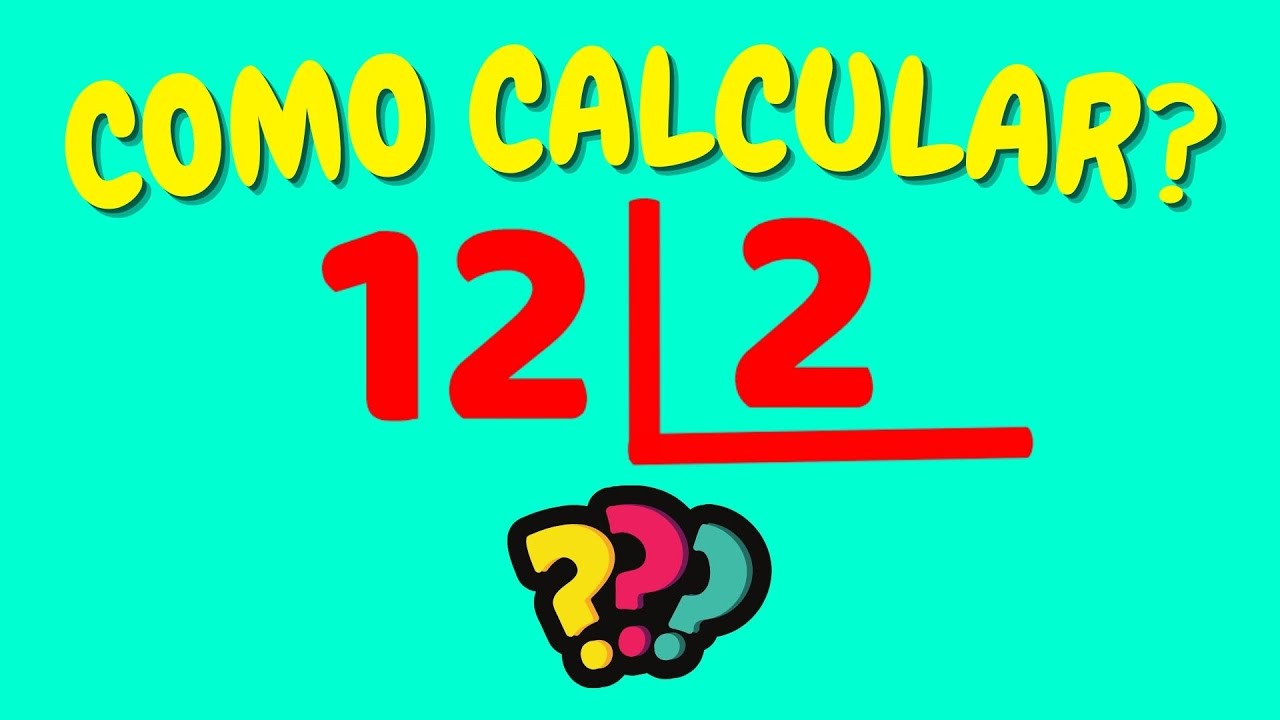 COMO CALCULAR 12 DIVIDIDO POR 2 Dividir 12 Por 2 YouTube como-calcular-12-dividido-por-2-dividir-12-por-2-youtube