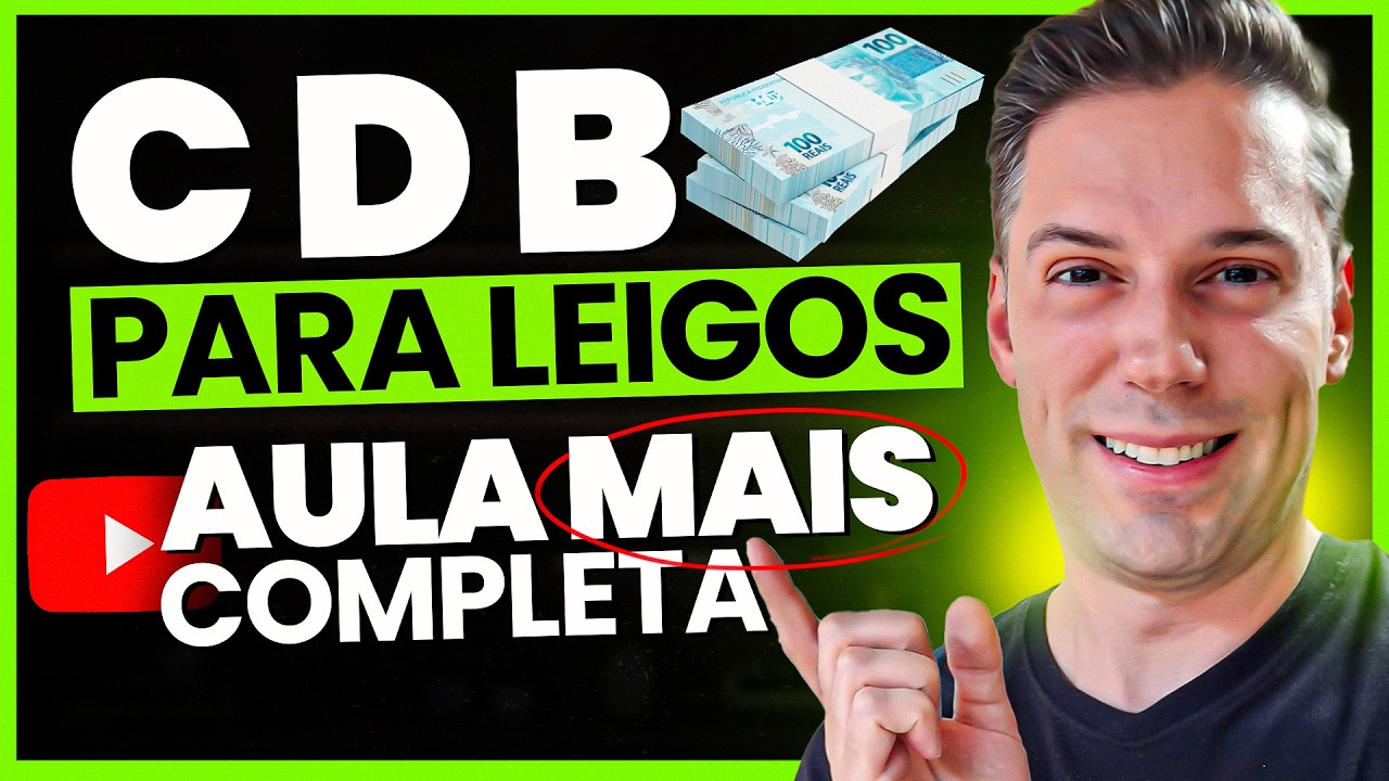 CDB: O Guia Mais Completo e Atualizado do YouTube | O que é? Como funciona? Quanto rende? - YouTube