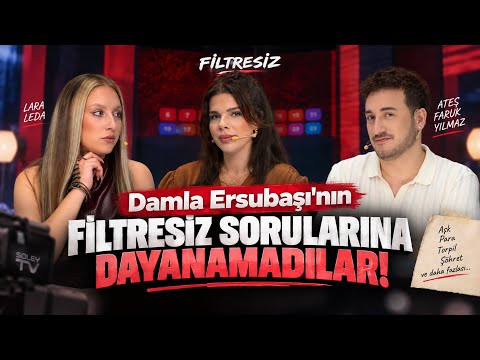 Damla Ersubaşı’nın Filtresiz Sorularına Dayanamadılar! LARA LEDA & Ateş Faruk Yılmaz | Filtresiz