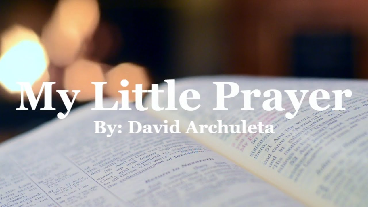 My Little Prayer - David Archuleta (Lyrics) - YouTube