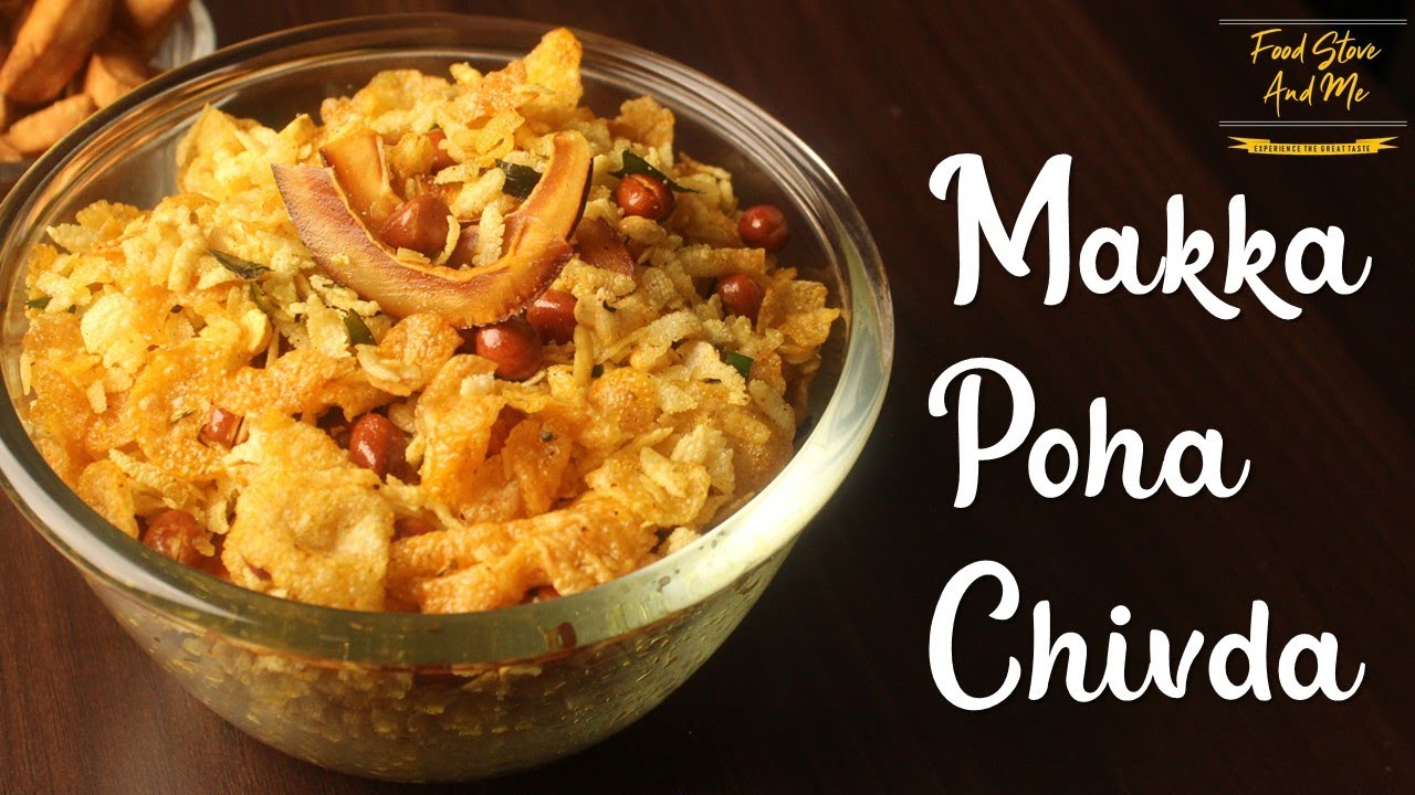 Makka Poha Chivda | How to make Makka Poha Chivda | Simple Chivda ...