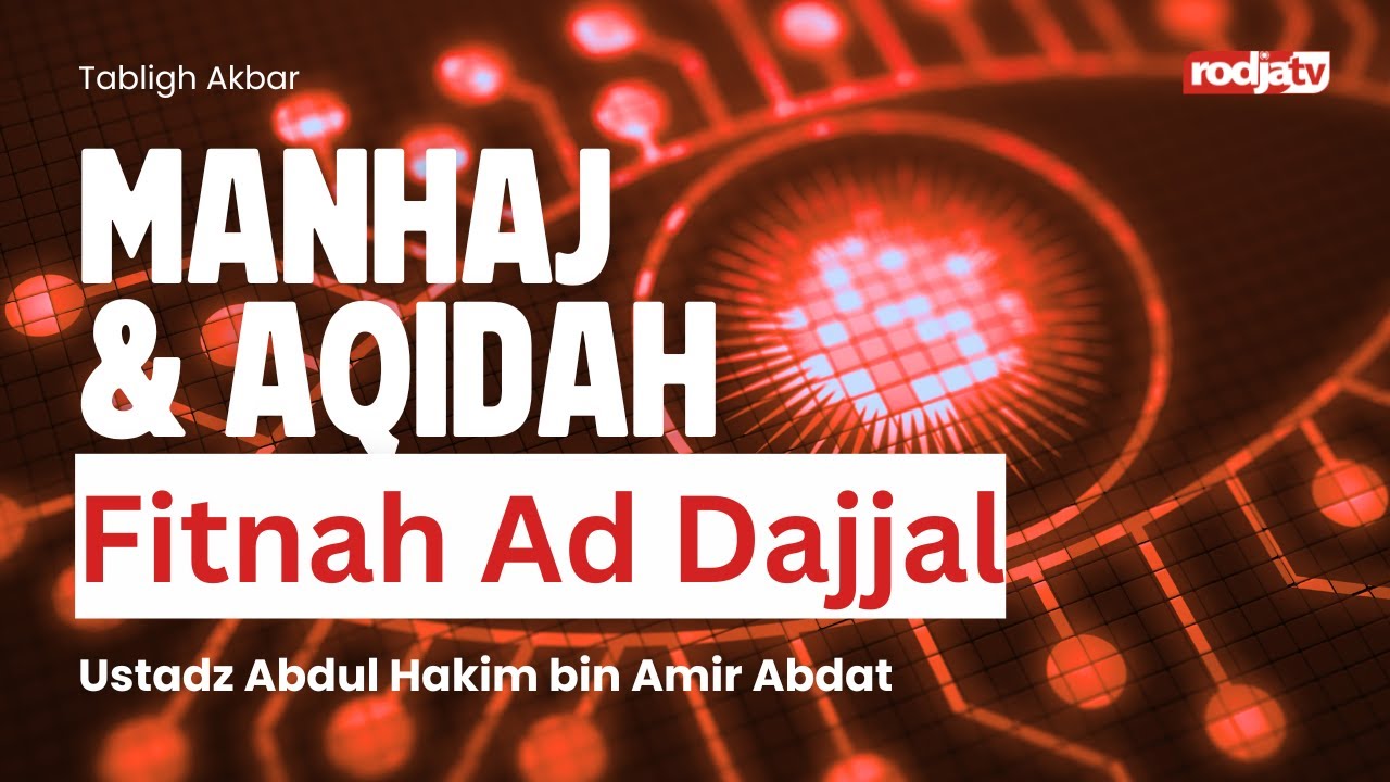 Kitab Manhaj & Aqidah, Fitnah Ad Dajjal - Ustadz Abdul Hakim bin Amir ...