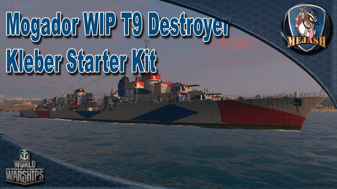 Mogador Preview: Kleber Starter Kit! WIP T9 French Destroyer - YouTube
