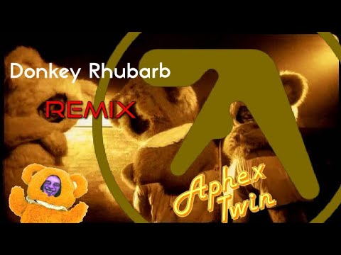 Aphex Twin - Donkey Rhubarb REMIX [ALTmst2] (user18081971) - YouTube