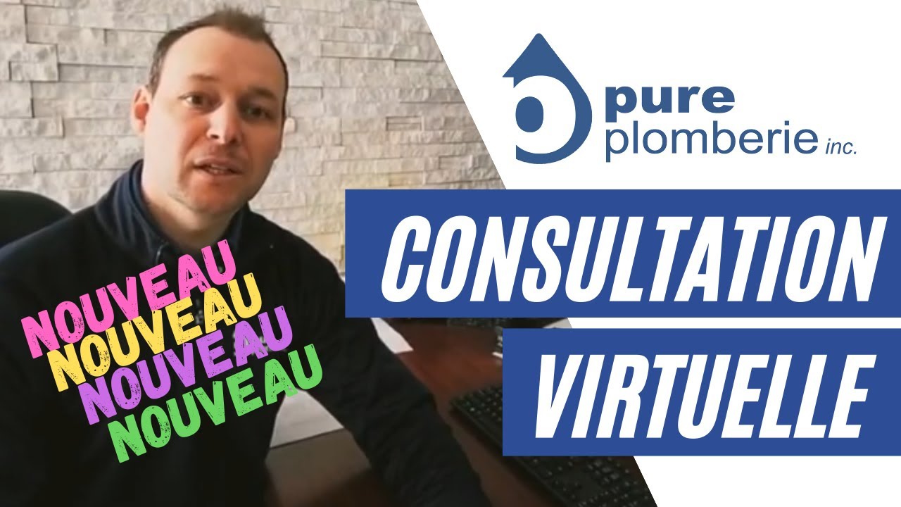 Consultation Virtuelle - Pure plomberie - YouTube