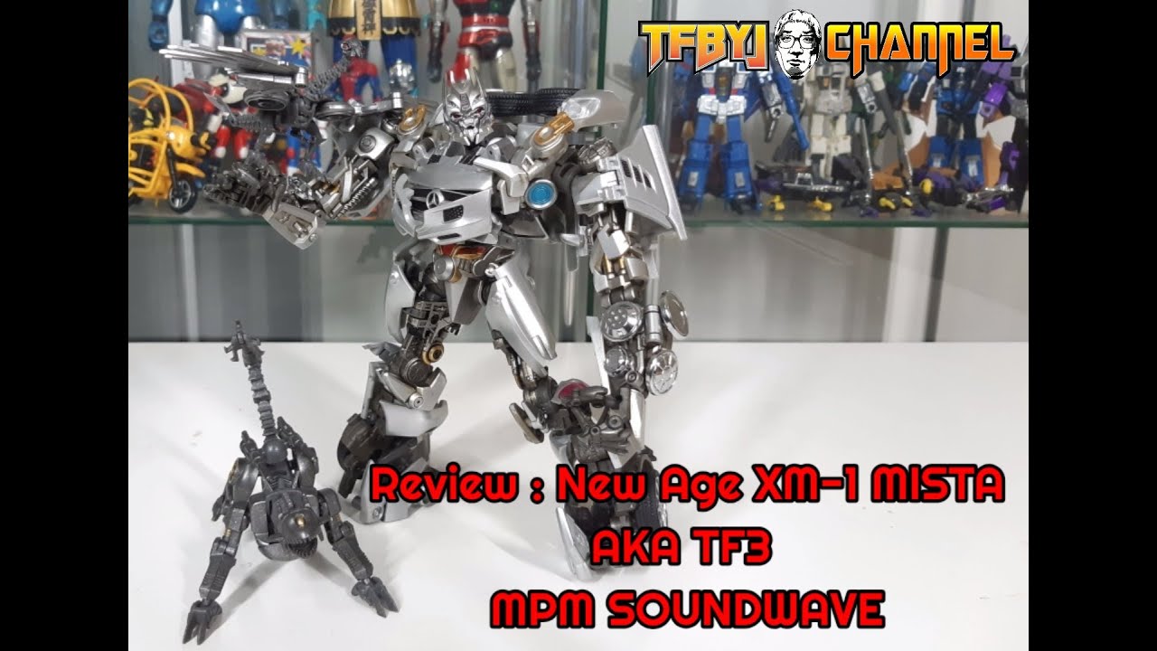 Review : New Age XM-1 Mista Aka TF3 MPM Soundwave - YouTube