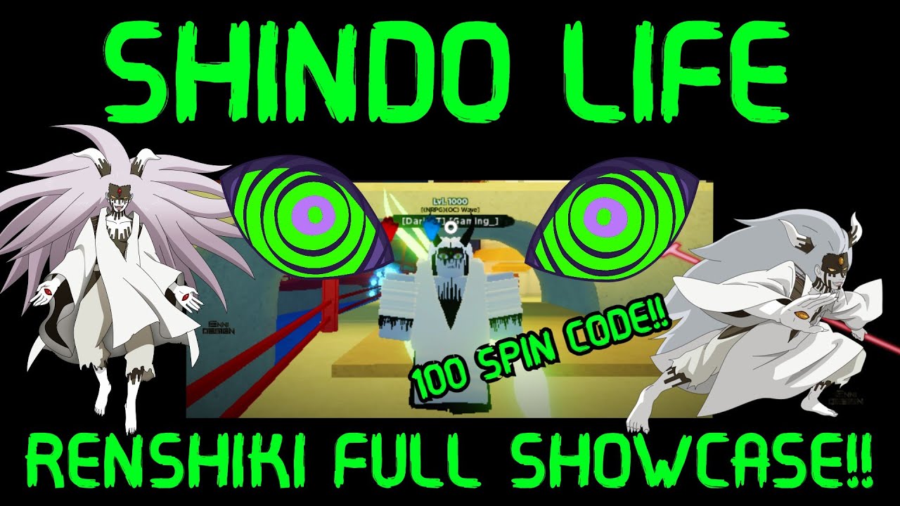 SHINDO LIFE- RENSHIKI FULL SHOWCASE/100 SPIN CODE!!! - YouTube