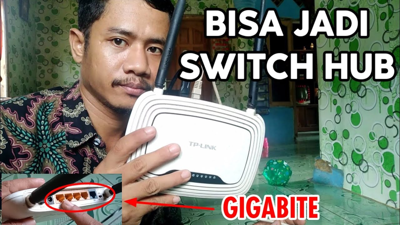 MANFAATKAN MODEM/ROUTER BEKAS JADIKAN SWITCH HUB | TP-LINK WR841N - YouTube