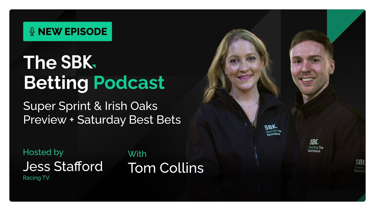THE DRAW IS GOING TO PLAY A BIG PART” SUPER SPRINT & IRISH OAKS BETTING ...