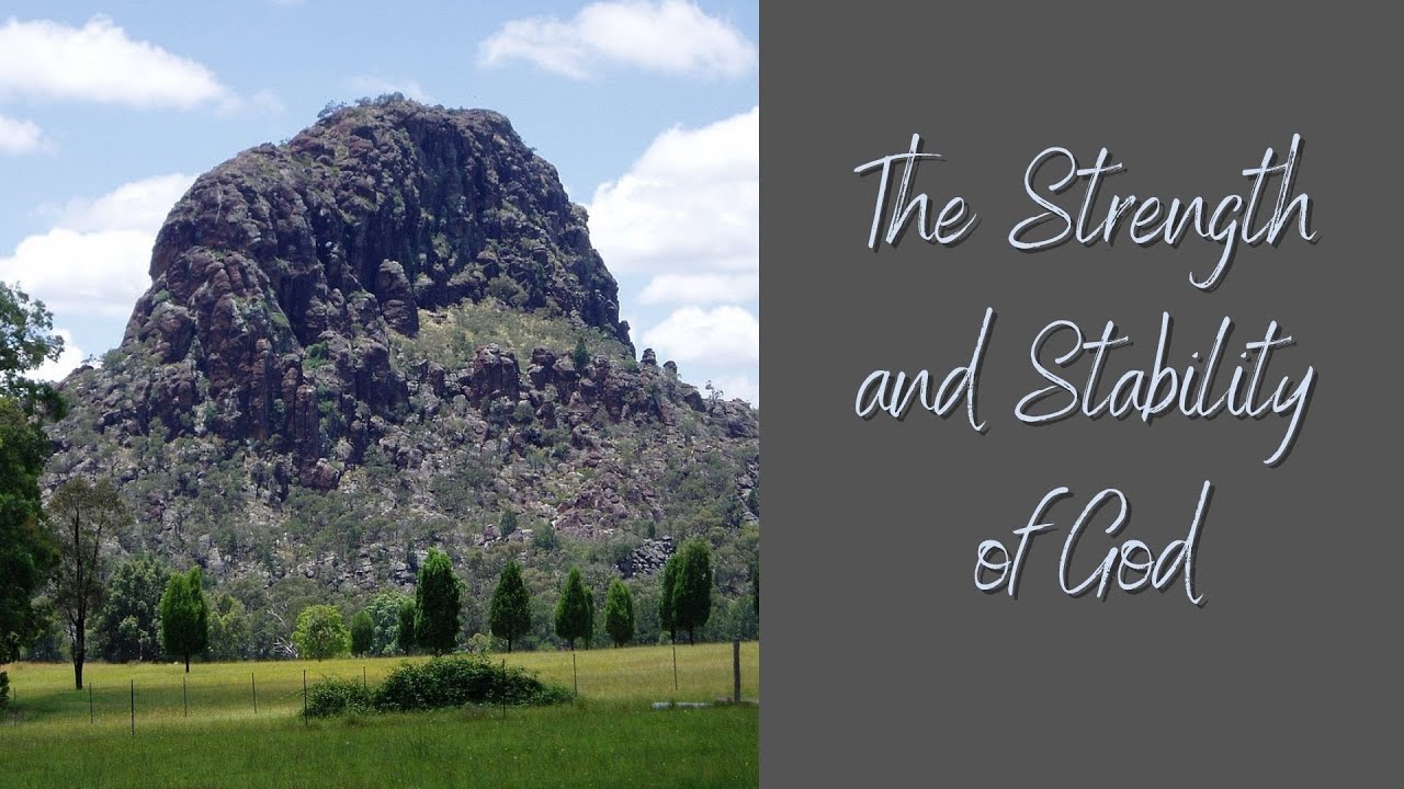 The Strength and Stability of God - YouTube