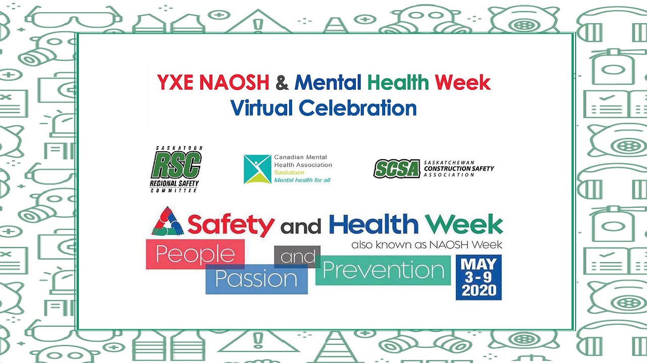 YXE NAOSH & MENTAL HEALTH WEEK VIRTUAL CELEBRATION 2020 05 07 - YouTube