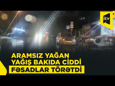 Leysan Bakının küçə və yollarını su altında qoydu
