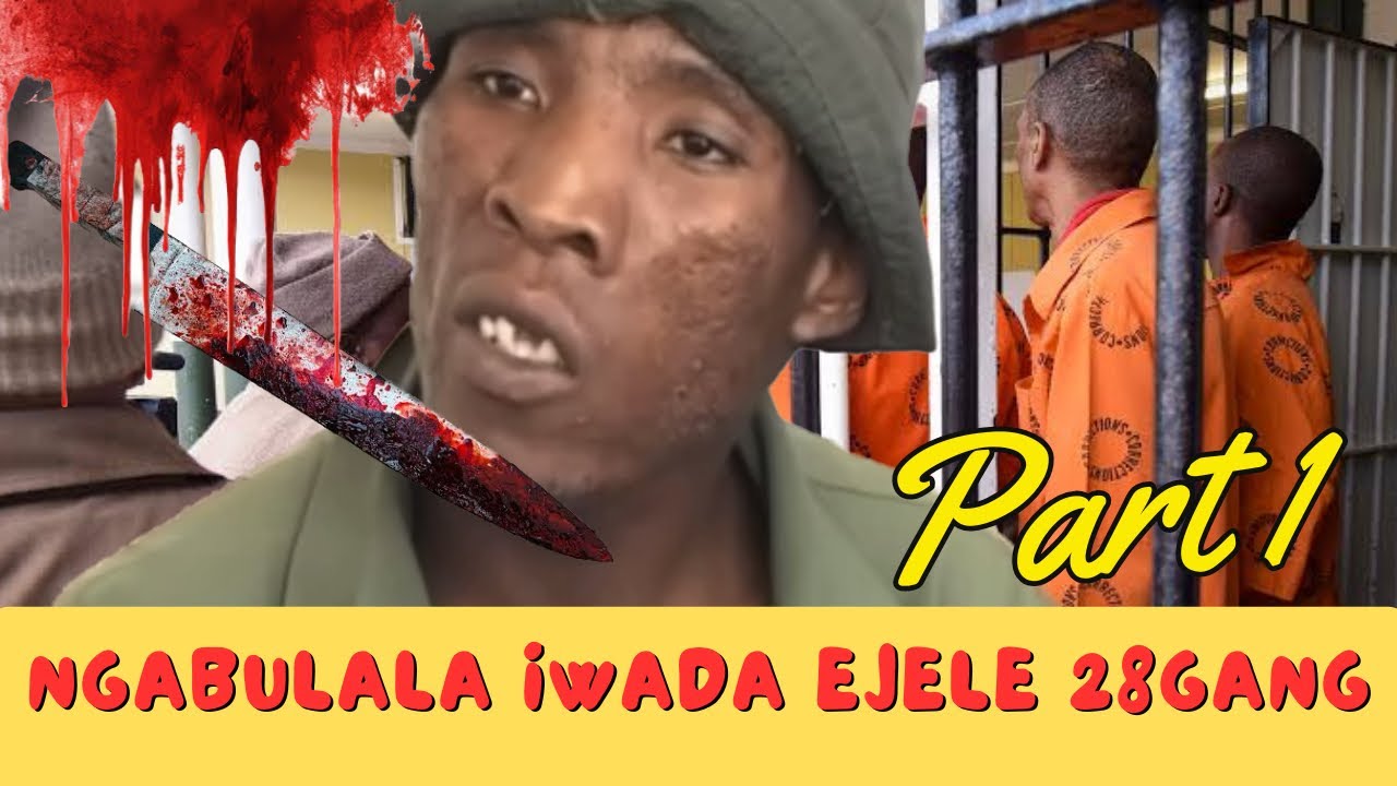 Part 1 Ngagwaza iWada Ukuze Ngithole Inombolo eJele | Ubungozi bama 28s Ejele | Prison ...