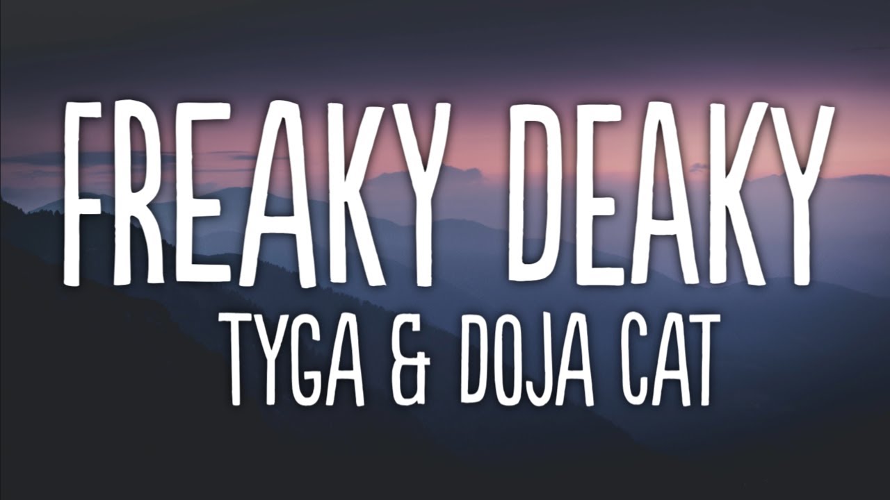 Tyga, Doja Cat - Freaky Deaky (Lyrics) - YouTube