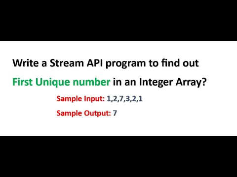 Write a Stream API program to find out the First Unique number in an Integer Array #Spring Boot ...