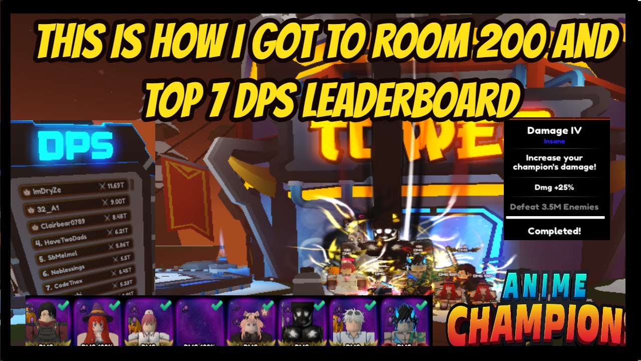 This is how I got to Room 200 and Top 7 DPS Leaderboard !!! OP UNITS ...