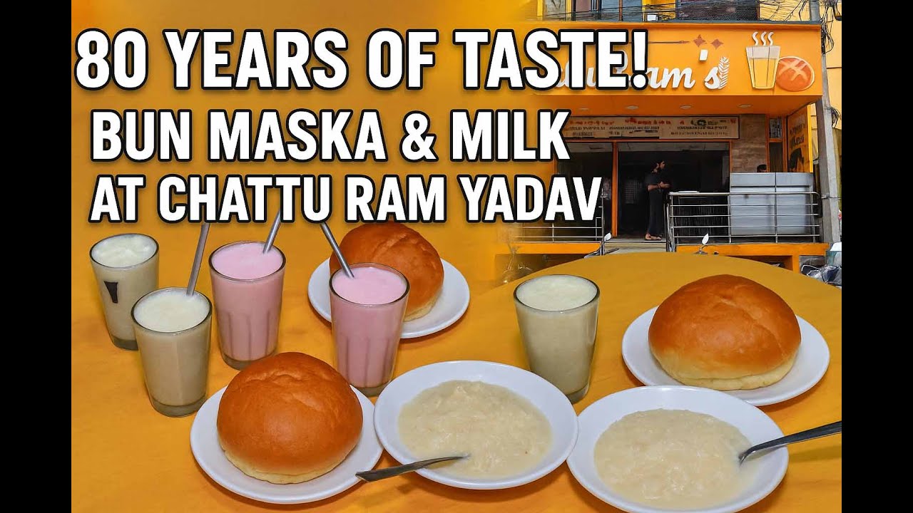 80 Years of Taste! 😍 Bun Maska & Malai Milk at Chattu Ram Yadav ...