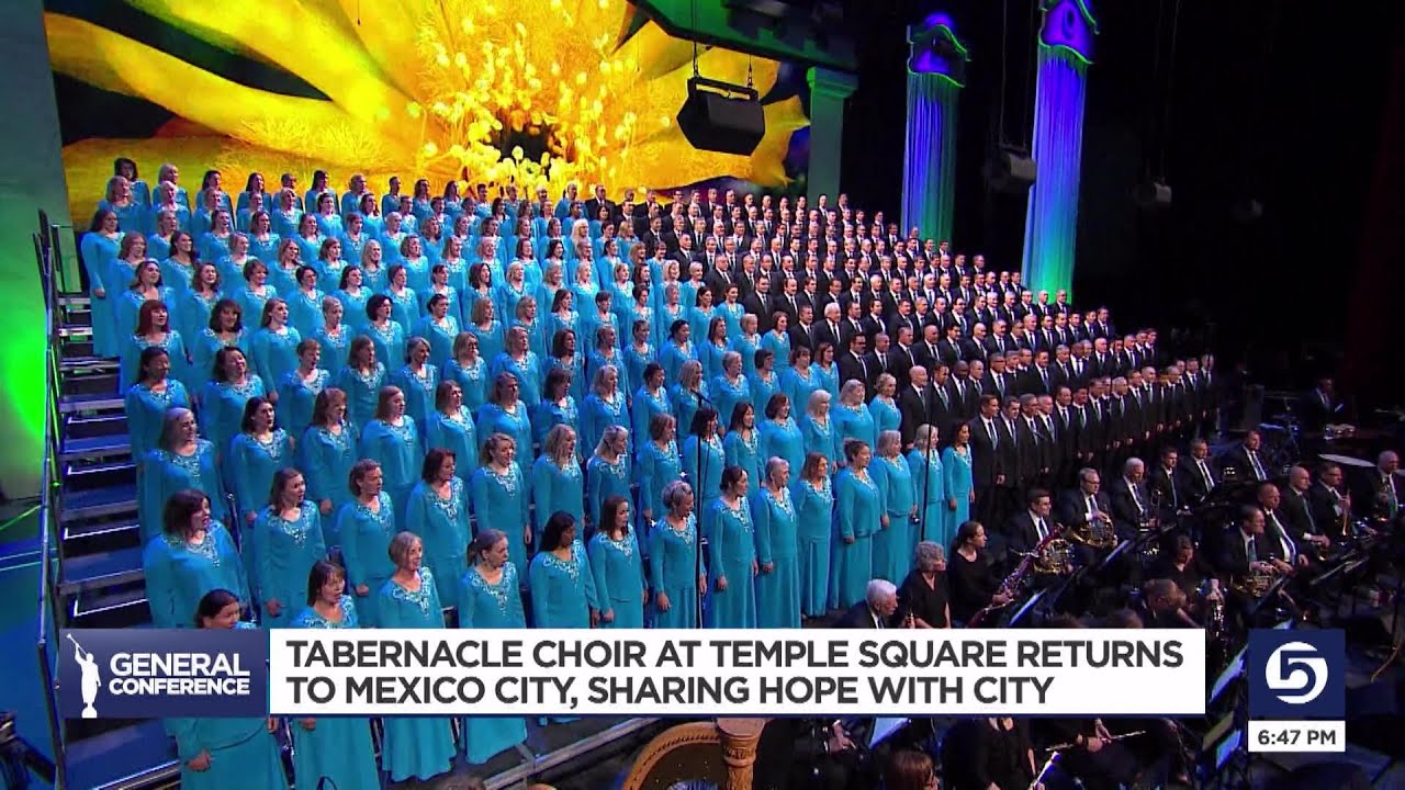The Tabernacle Choir on Temple Square's historic summer trip to Mexico ...