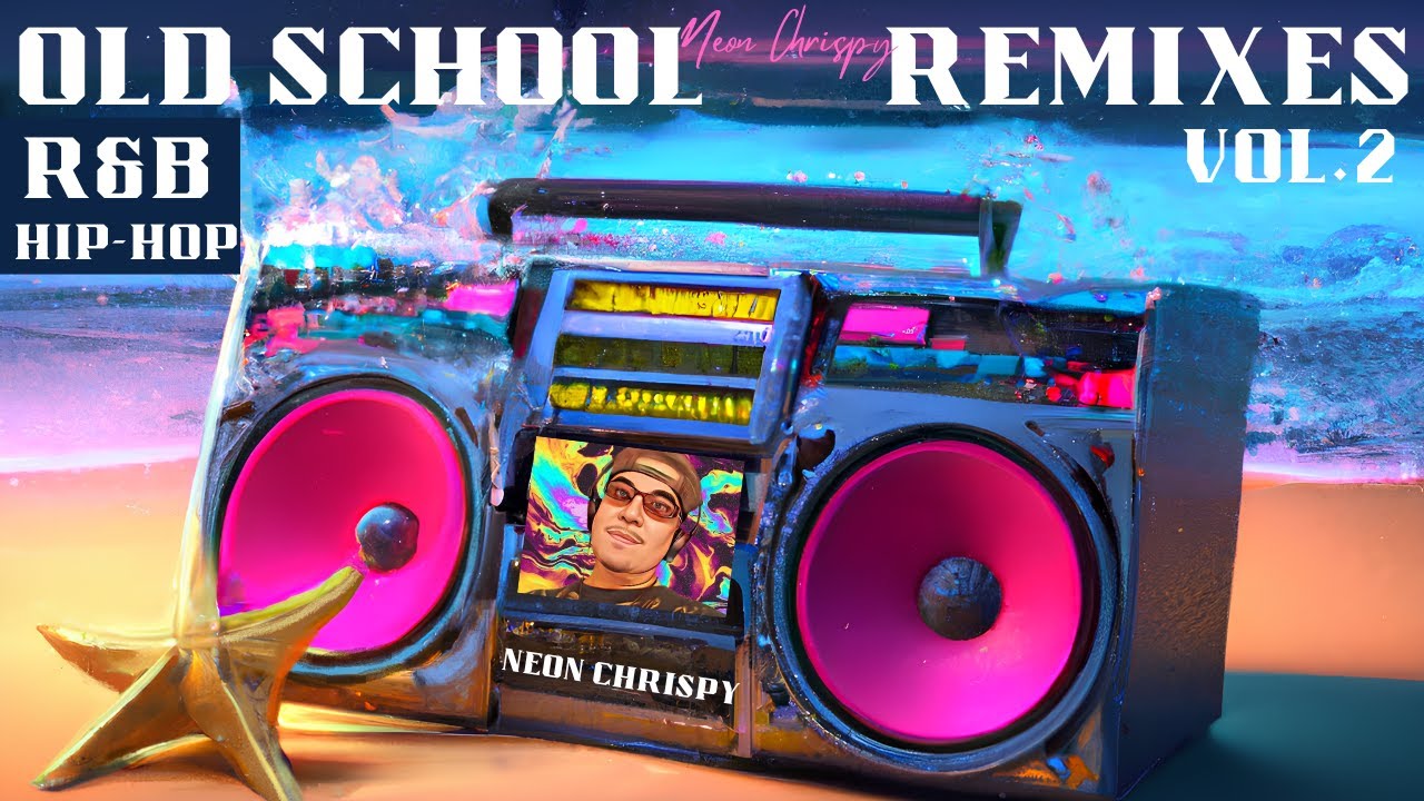 Old School Remixes Music DJ Mix Vol. 2 including Funk R&B & Hip-Hop ...