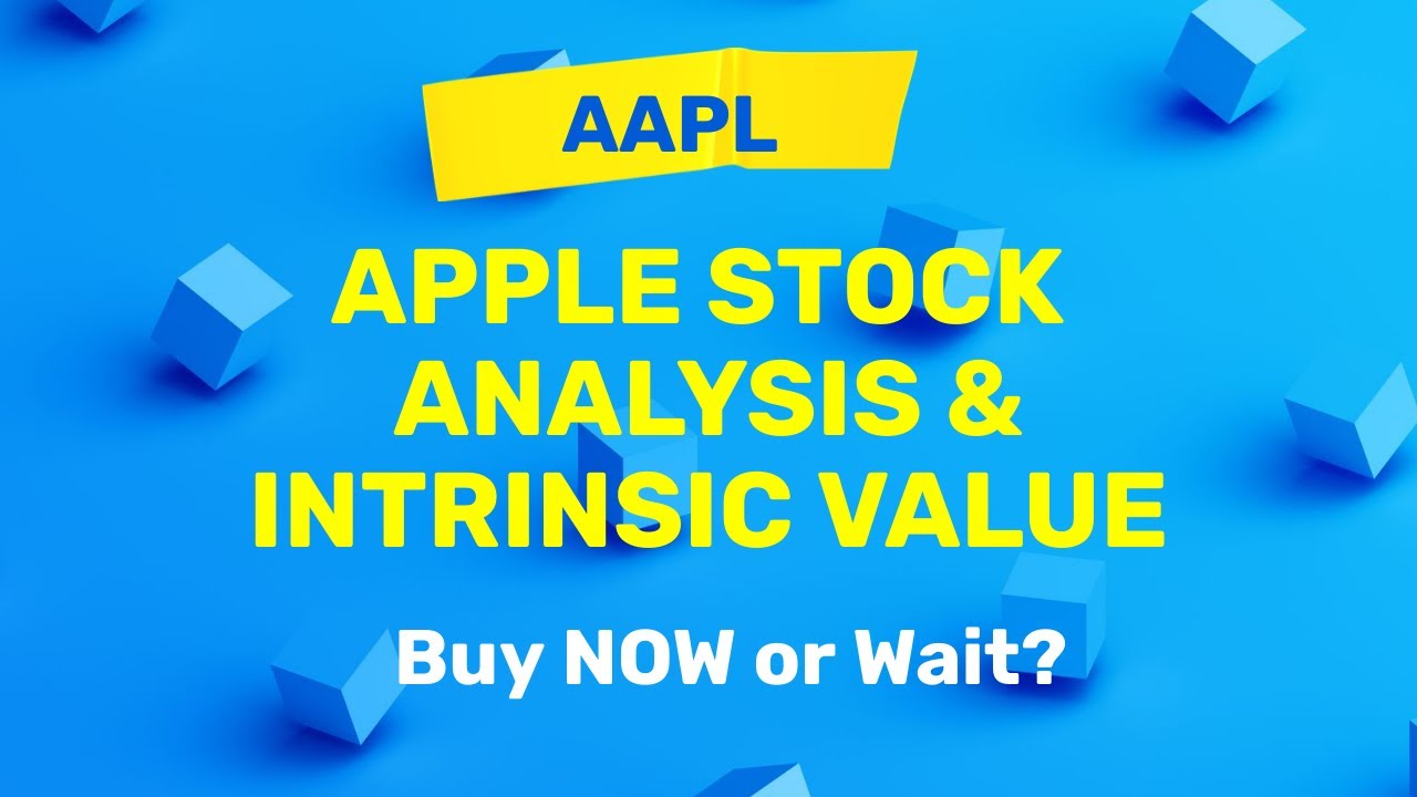Apple (AAPL) Stock Analysis and Intrinsic Value | Buy Now or Wait ...