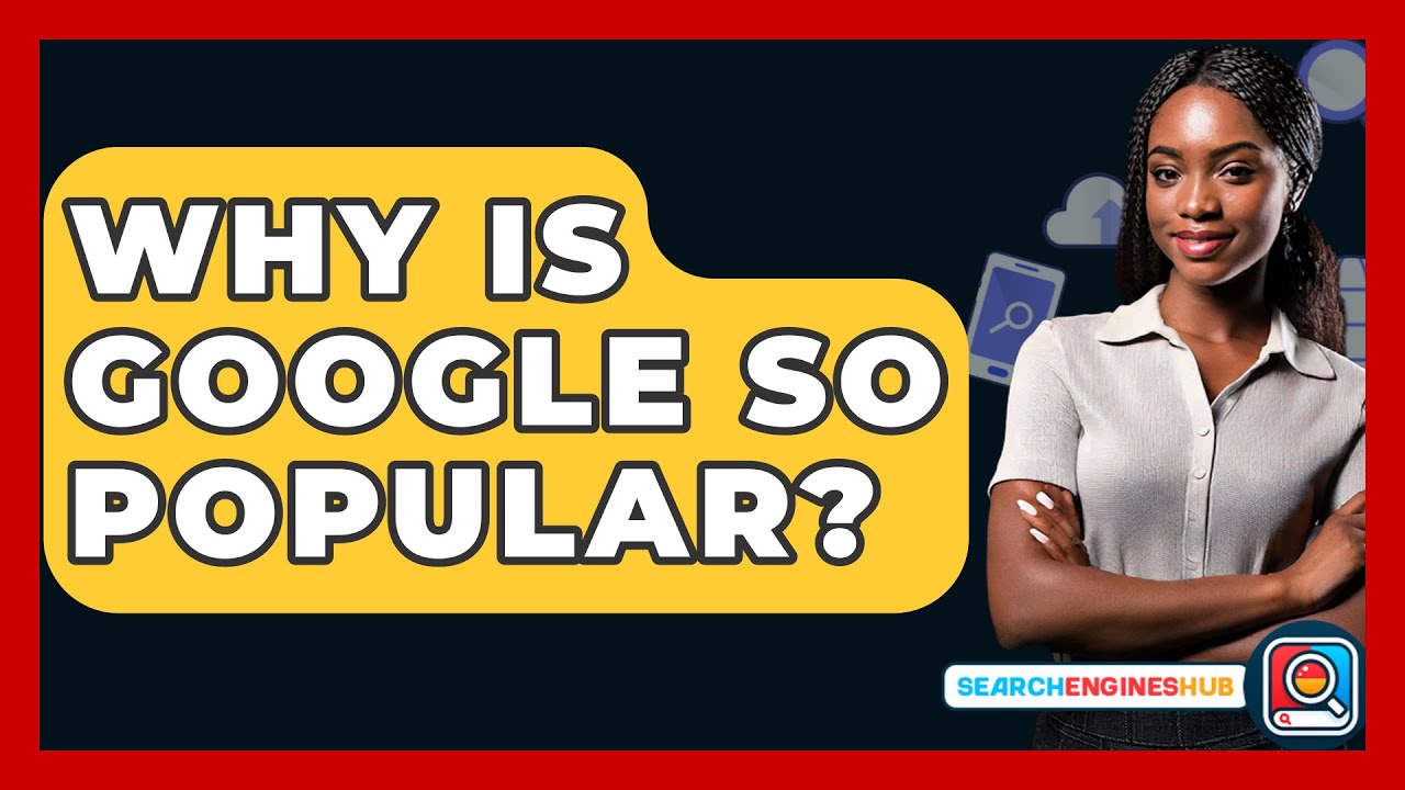 Why Is Google So Popular? - SearchEnginesHub.com - YouTube