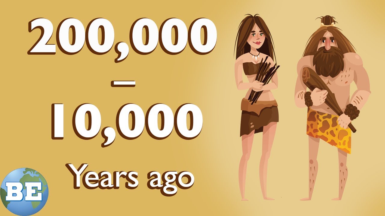 200 000 – 10 000 Years Ago｜Homo Sapiens, Hunter Gatherers - YouTube