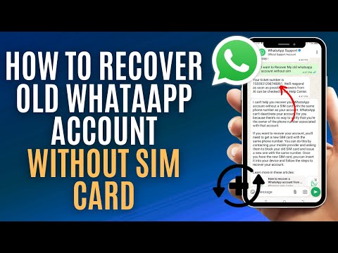 How To Recover Old WhatsApp Account Without Sim Card (New Method)