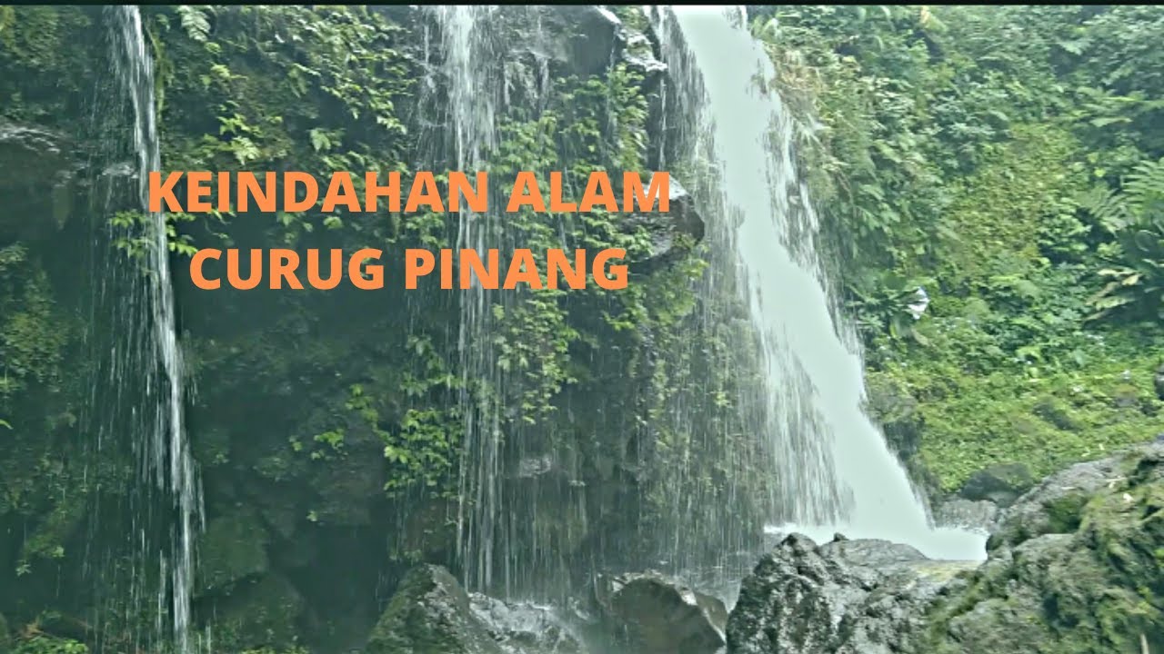 Waaah.....Sangat Indah Curug Pinang,Cocok Buat Relaksasi - YouTube